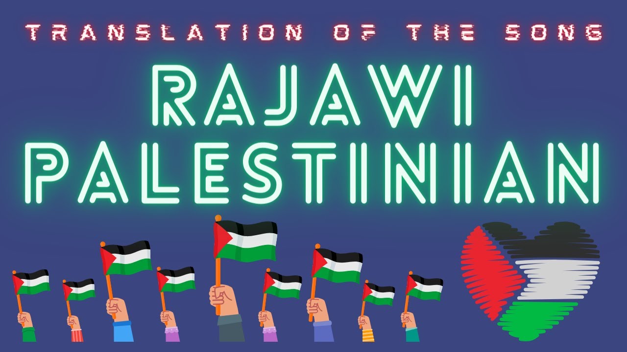 Translation of the song Rajawi Palestinian - YouTube