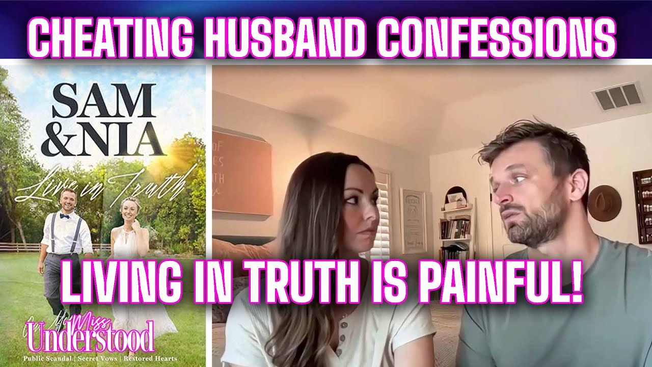 Cheating Husband Confessions - Sam & Nia Rader explain why " Living in ...