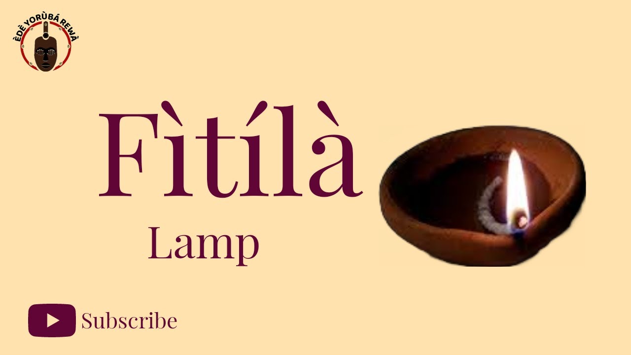 FITILA - How To Pronounce and Write Yoruba Words | African Languages ...