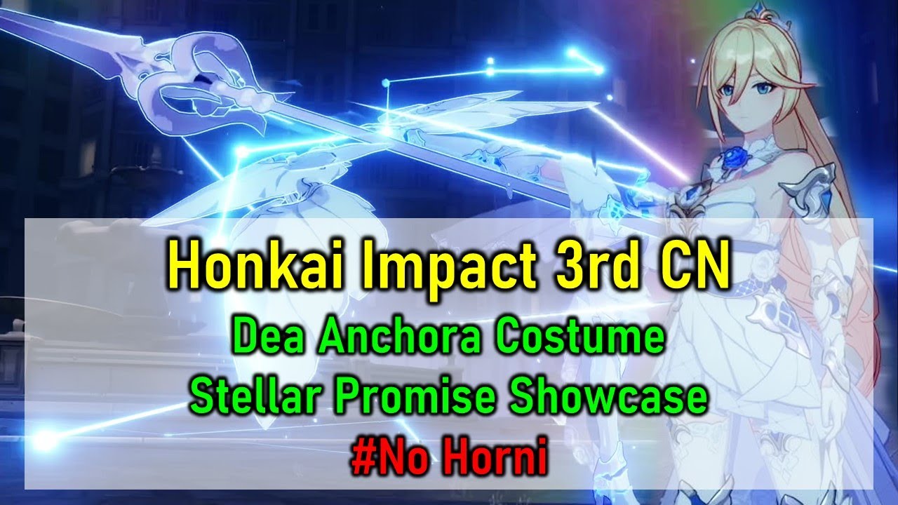 Dea Anchora Stellar Promise Outfit Showcase #NoHorni | Honkai Impact ...