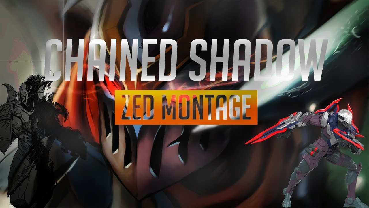 Chained Shadow[Archeez] - Zed Montage | League Of Legends - YouTube