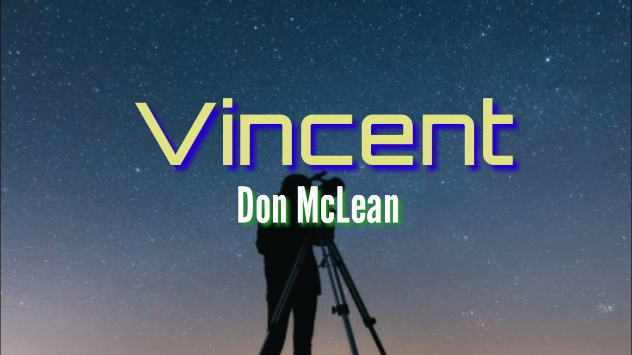 Vincent (Lyrics)by Don McLean - YouTube