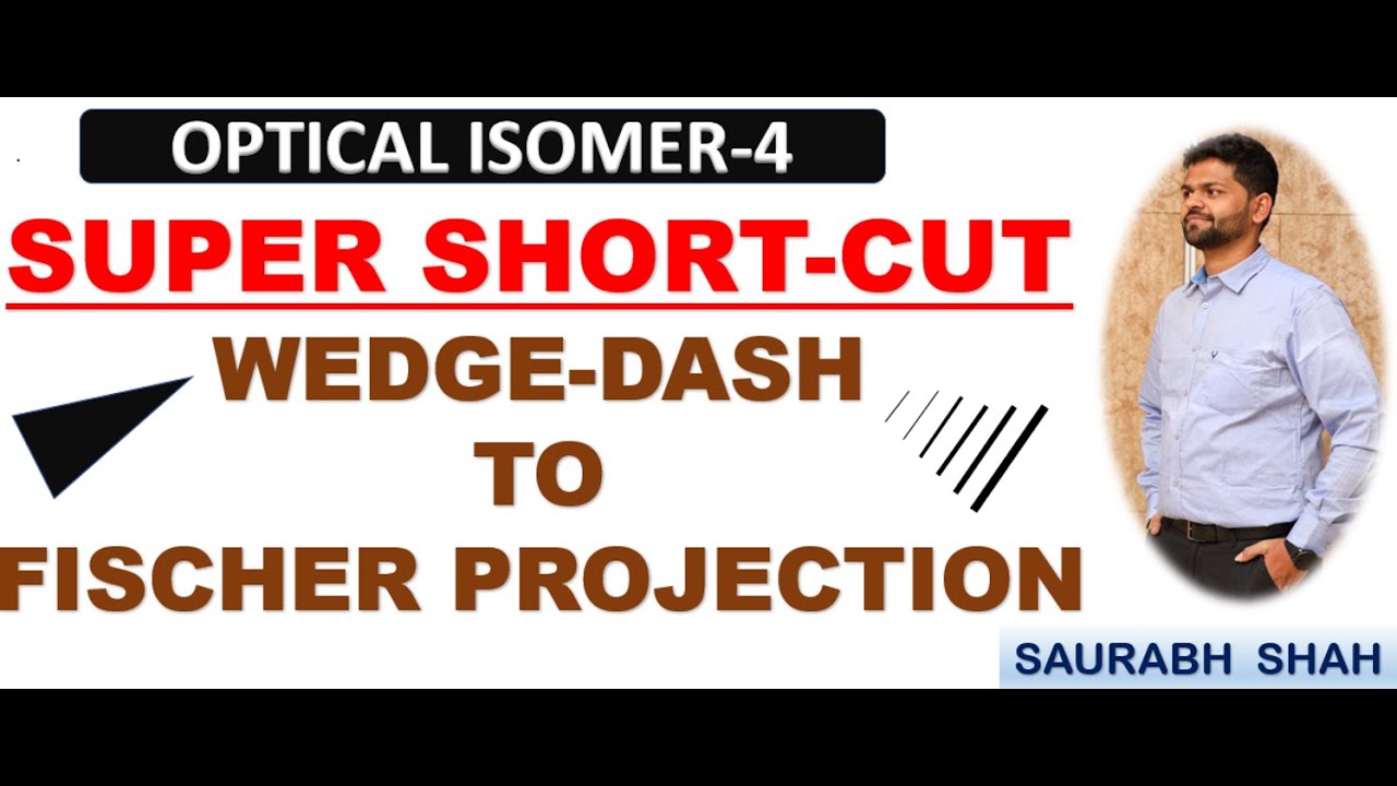 OPTICAL ISOMER LECTURE 4||2022||WEDGE - DASH STRUCTURE||FISCHER ...