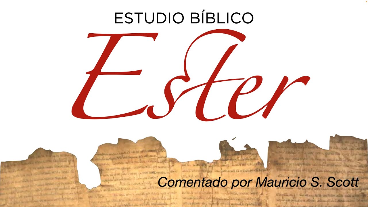 ESTUDIO BÍBLICO Ester Capítulo 5 y 6 - YouTube
