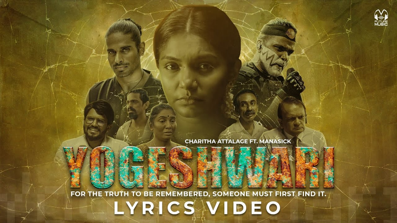 YOGESHWARI - Charitha Attalage‬ ft. Manasick‬ | Lyrics Music Video | Future Music - YouTube Music