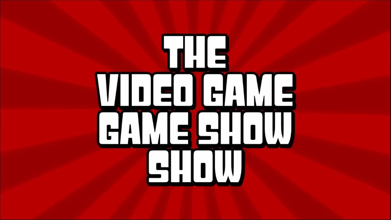 The Video Game Game Show Show - Live Streams Trailer 2018 - YouTube