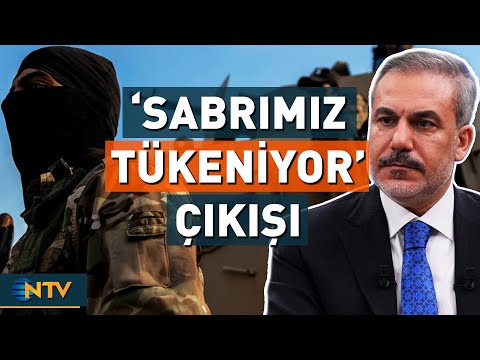 Hakan Fidan'dan SDG'ye 'Sabrımız Tükeniyor' Açıklamasının Perde Arkasında Ne Var? | NTV