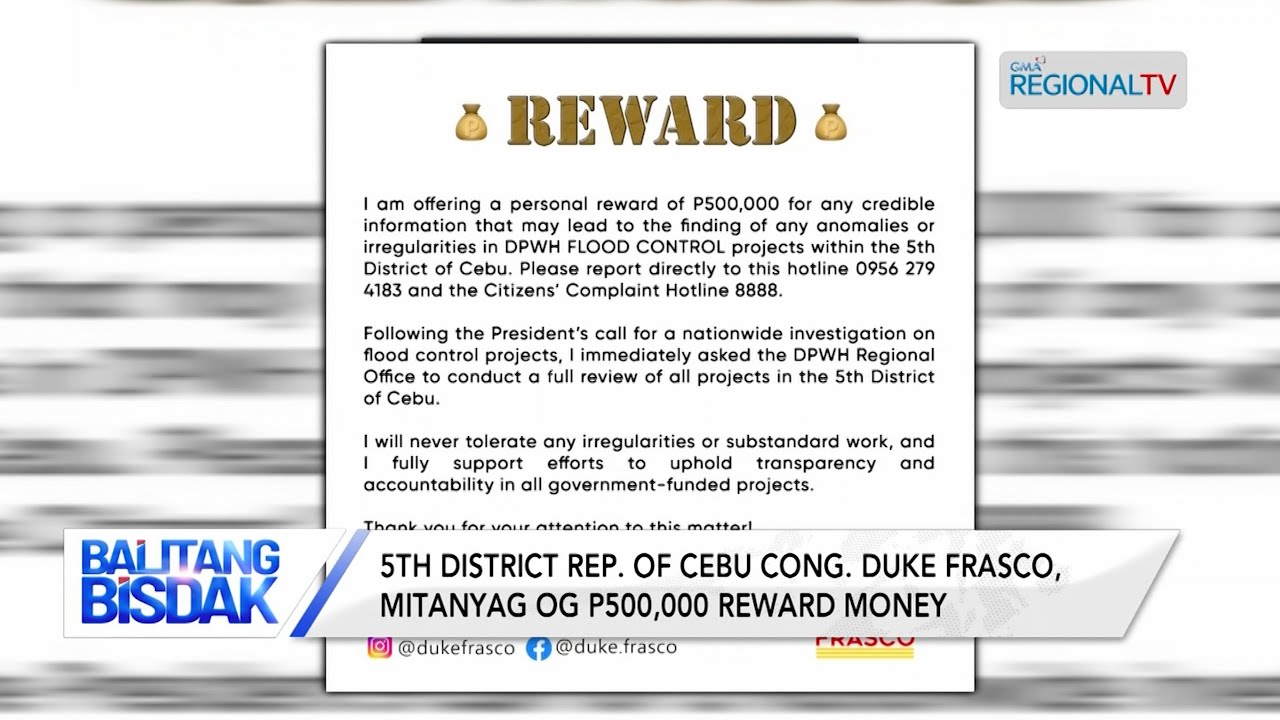 Cong. Duke Frasco, Nitanyag og P500,000 Reward Money | Balitang Bisdak ...