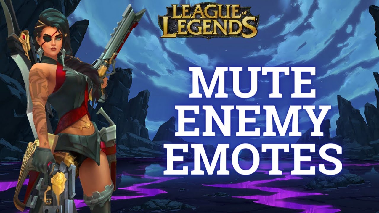 How to Mute Enemy Emotes in League of Legends (2024) | League of ...