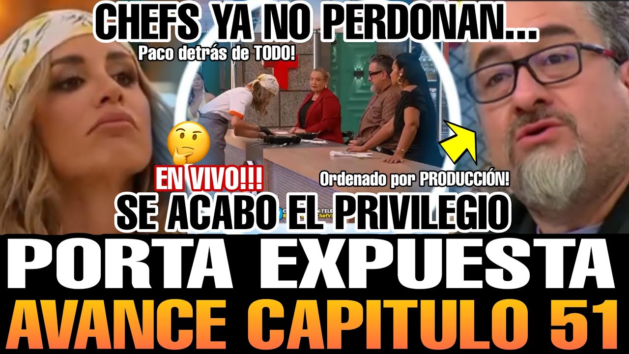 😱 SUPER AVANCE 51 TOP CHEF VIP 2025 INMUNIDAD Y CAOS ¿PONEN A PORTA EN ...