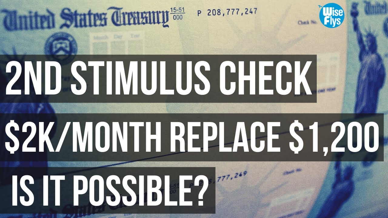 2nd Stimulus Update: How Congress Can Change Heroes Act To $2k/Month ...