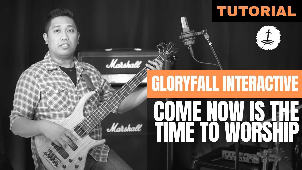 Come Now Is The Time To Worship - Tutorial - gloryfall Interactive Season 1 #11 - YouTube