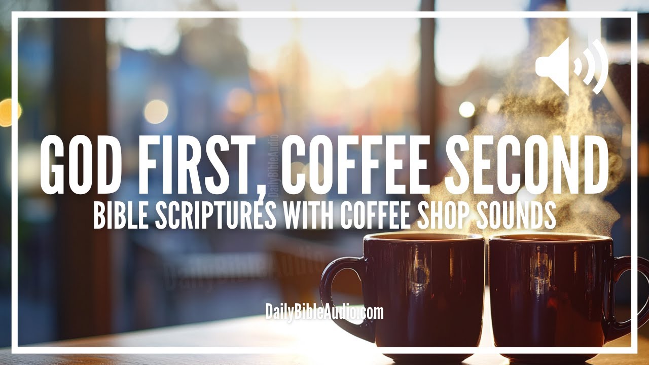 Bible Scriptures and Coffee Shop Sounds (2 HRS) | KJV Bible Verses For ...