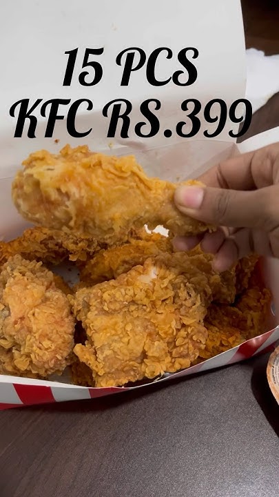 KFC offer RS 399 15 PCS #shortsfeed #food #minivlog - YouTube