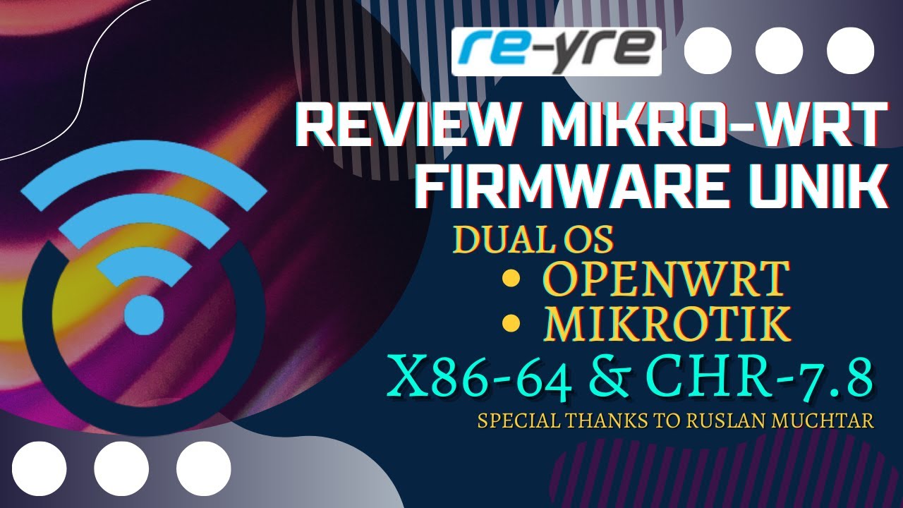 Mikro-Wrt Firmware Unik OpenWrt Dan Mikrotik Jalan Bareng Dual OS ...