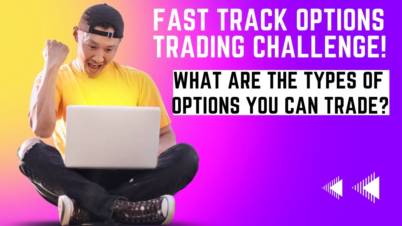 Options Trading For Beginners | The Two Types Of Options Contracts You ...