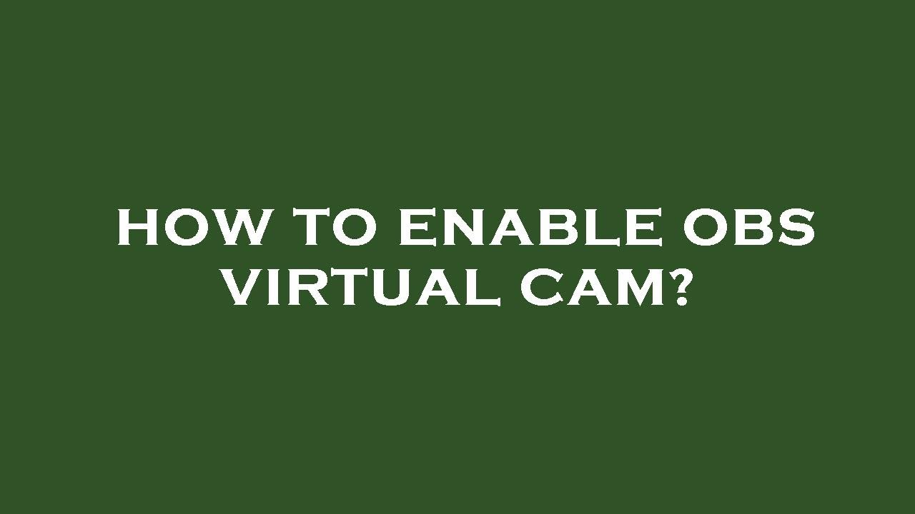 How to enable obs virtual cam? - YouTube