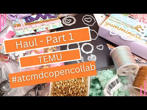 HAUL Part 1 - TEMU w/ some examples + #atcmdcopencollab - YouTube
