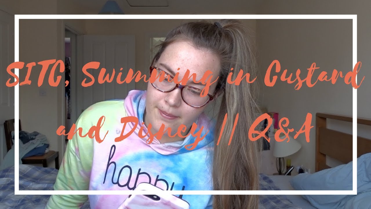 SITC, Swimming in Custard and Disney || Q&A - YouTube