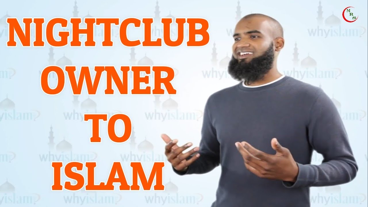 Nightclub Owner To Islam - Hindu's Journey To Islam ᴴᴰ - YouTube