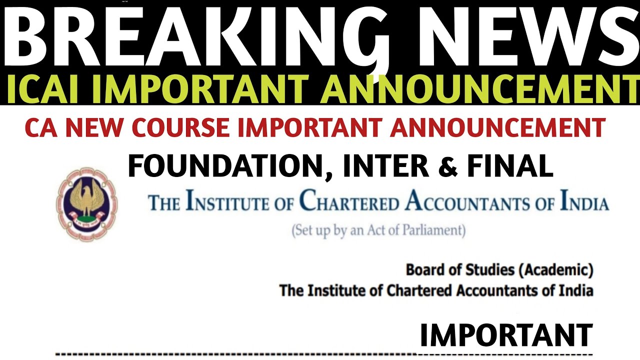 Breaking News | ICAI Important Announcement CA New Course | CA ...