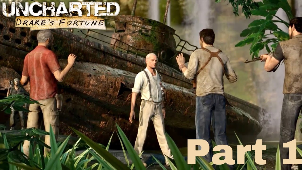 Uncharted: 1 Drake's Fortune remastered PS4 walkthrough part 1 - YouTube