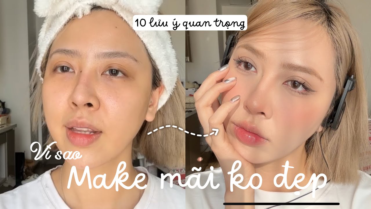 Trang điểm Douyin nhưng lại Nhẹ Nhàng, không ố dề| 10 tips để make dễ ...