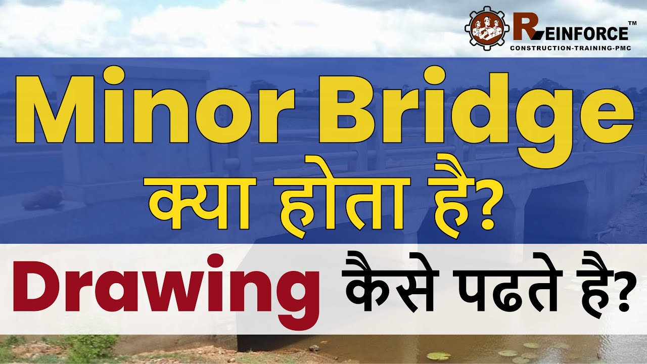 What is Minor Bridge & How to read it's drawing for Estimation and ...