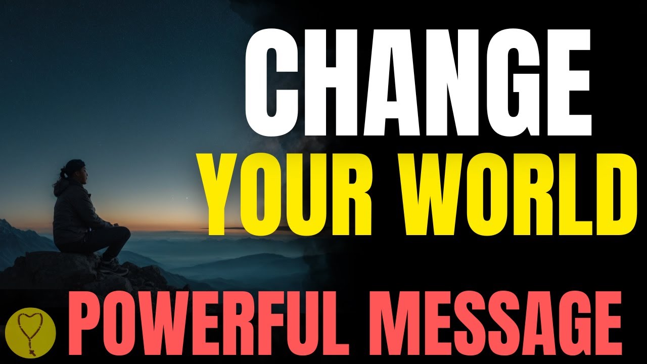 Change Your World! These Words Will Make a Difference In Your Life ...
