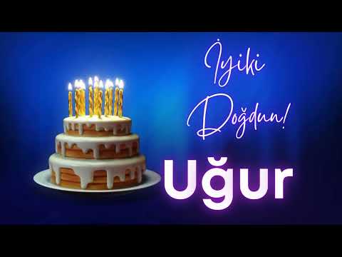 Doğum Günün Kutlu Olsun Uğur , Uğur İçin Özel Doğum Günü Şarkısı