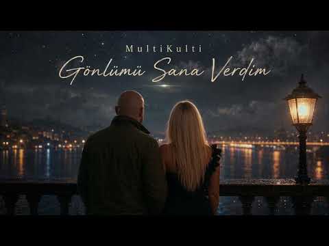 MultiKulti-Gönlümü Sana Verdim