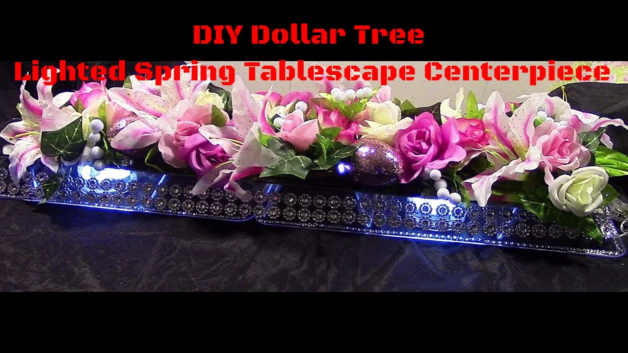 DIY Dollar Tree Lighted Spring Tablescape Center Piece - YouTube
