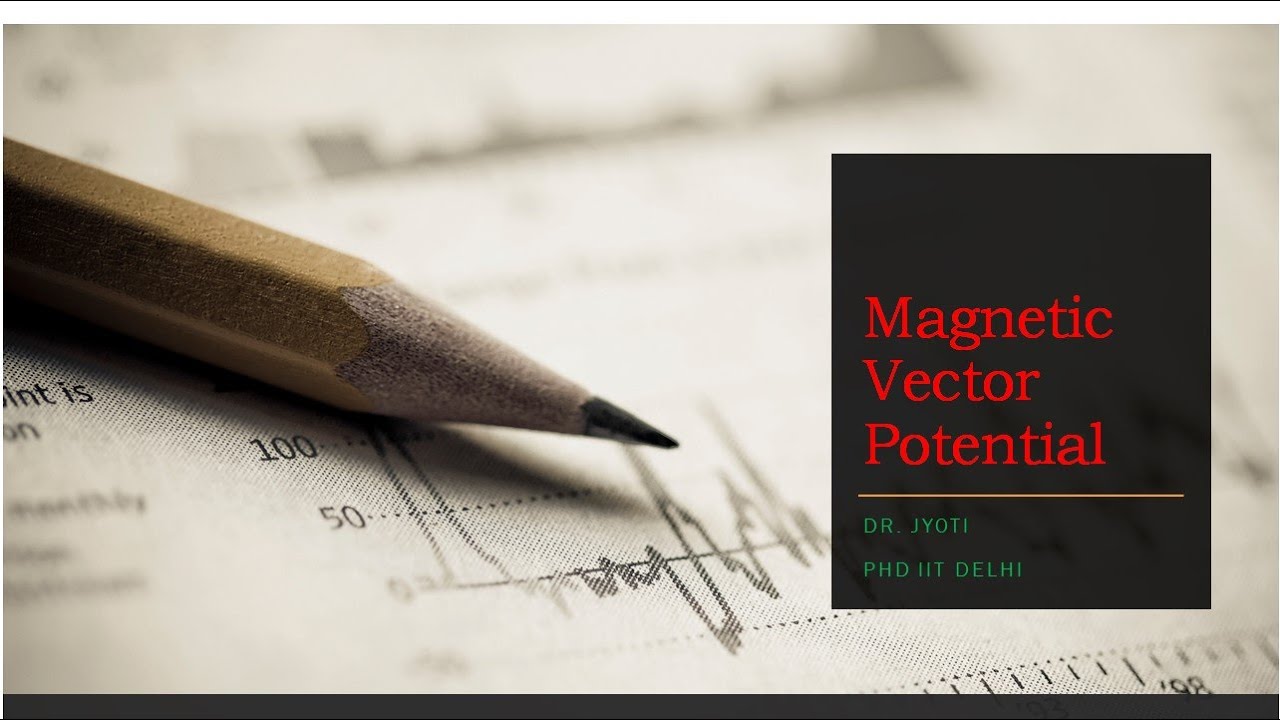 Magnetic Scalar and Vector potential Part2 - YouTube