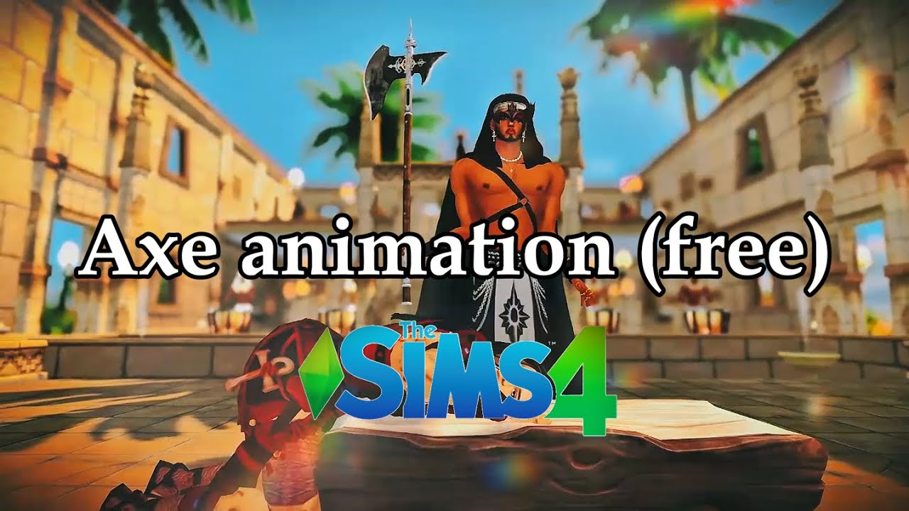 Axe animation sims 4 (free) #sims4 #sims4animation #sims4cc - YouTube