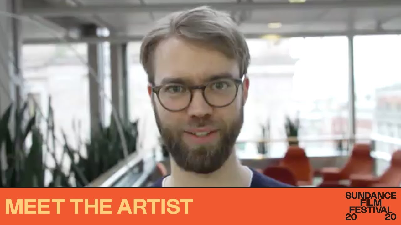 Meet the Artist: Benjamin Ree — 2020 Sundance Film Festival - YouTube
