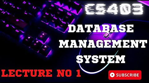 CS403 Database Management System Short Lectures Virtual university Of Pakistan - YouTube