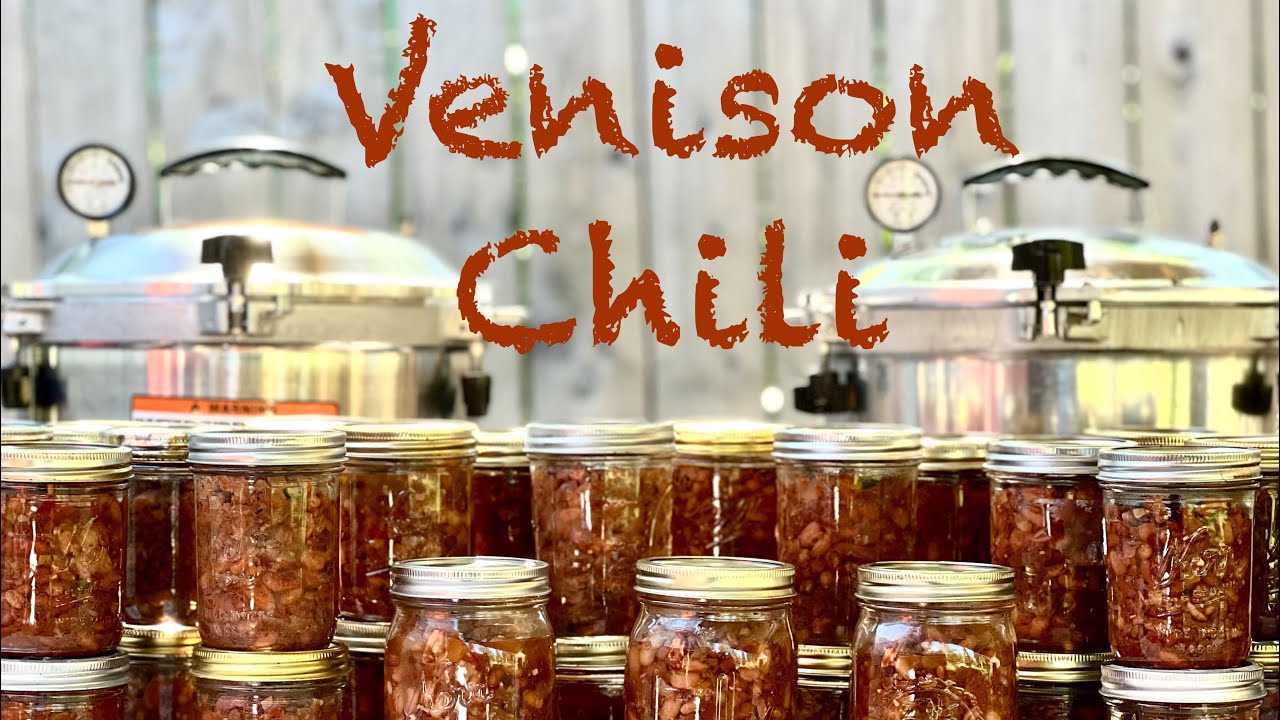 Preserving Nature's Bounty Prepper Style: Venison Chili - YouTube