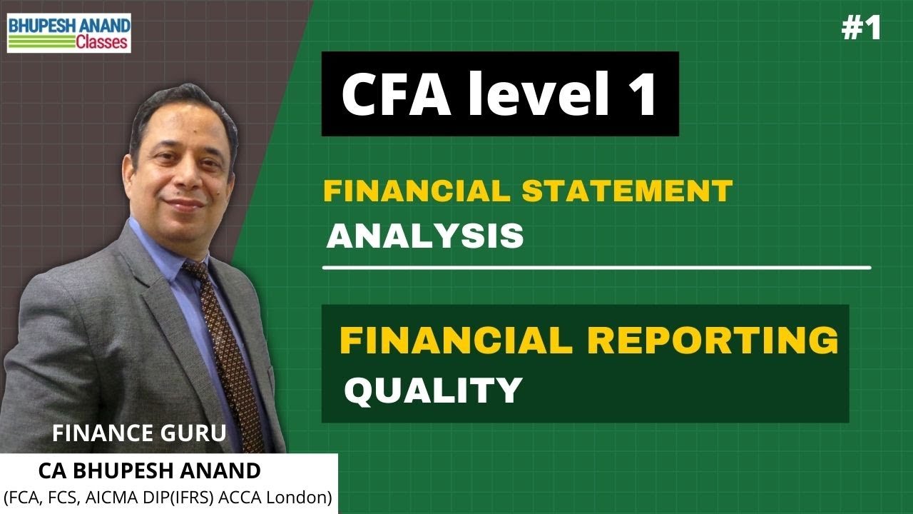 CFA Level 1| Financial Reporting Quality| FSA | Lec 1 - YouTube