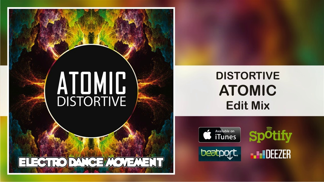 Distortive - Atomic (Edit Mix) - YouTube