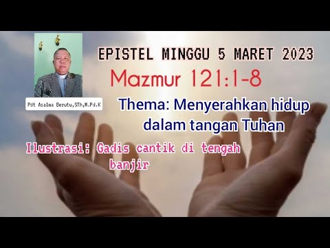 Khotbah Mazmur 121:1-8 II Epistel Minggu 5 Maret 2023 - YouTube