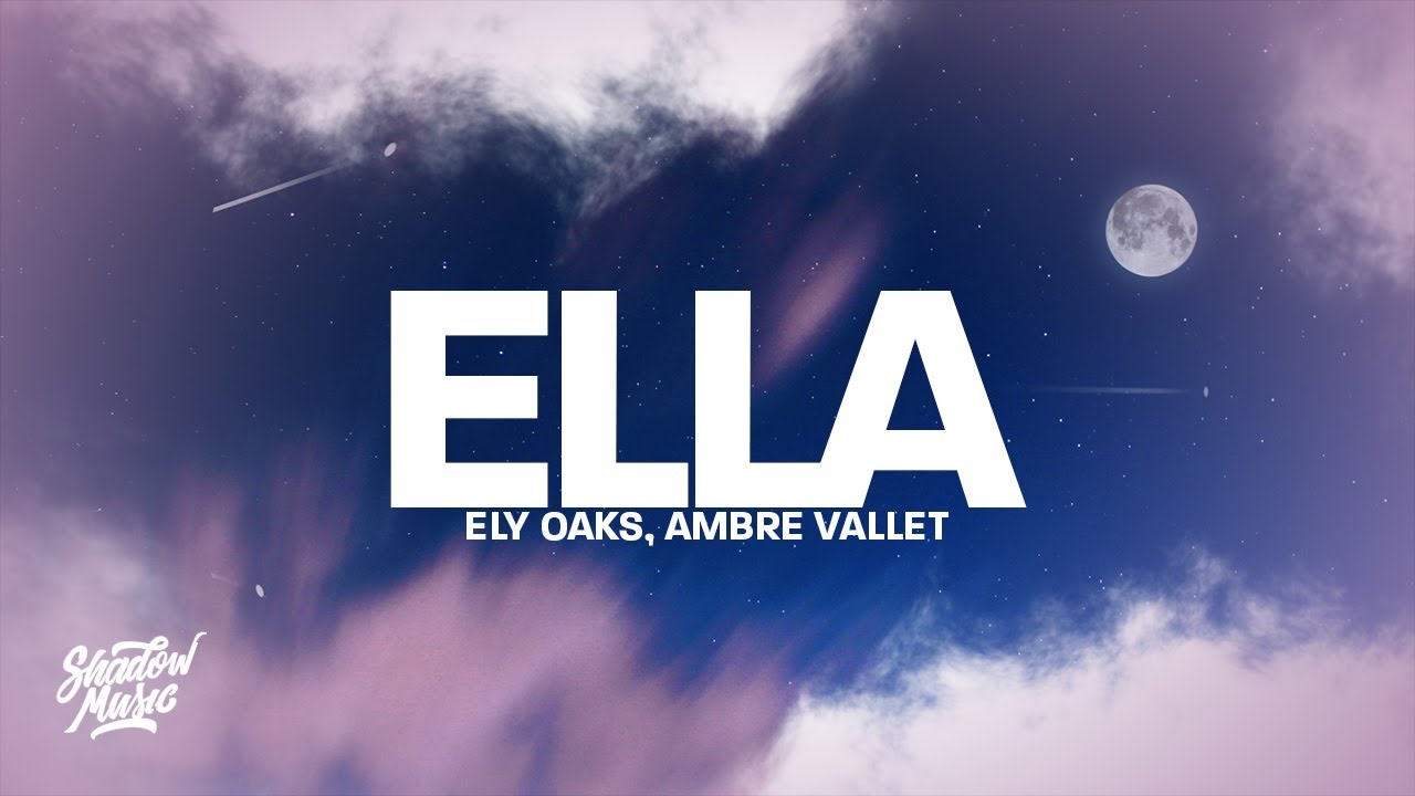 Ely Oaks - ELLA ft. Ambre Vallet (Techno Remix) ella elle l'a - YouTube