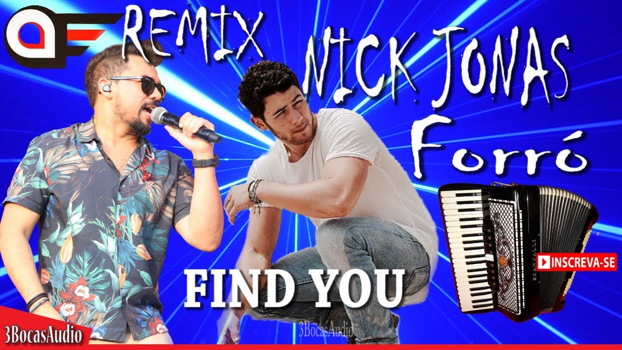 Nick Jonas - Find You em #ForróInternacional - YouTube Music