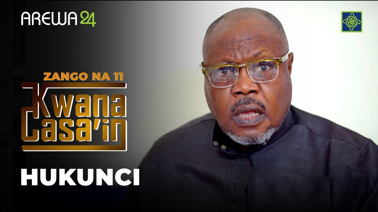 Kwana Casa'in Zango Na 11 | Hukunci | AREWA24 - YouTube