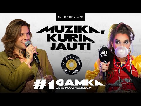 Muzika, kurią jauti | #1 GAMKA – „Geras žmogus neegzistuoja“