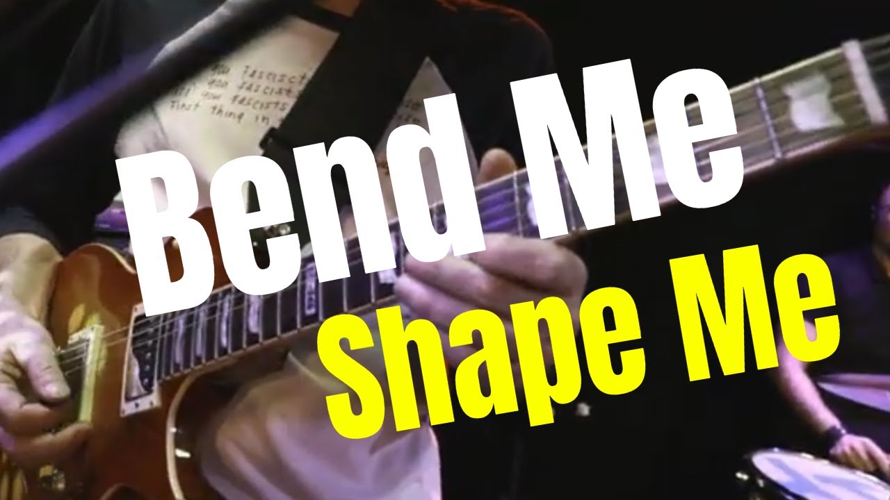 Bend Me Shape Me - YouTube