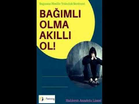 Bağımlı olma akıllı ol!!!