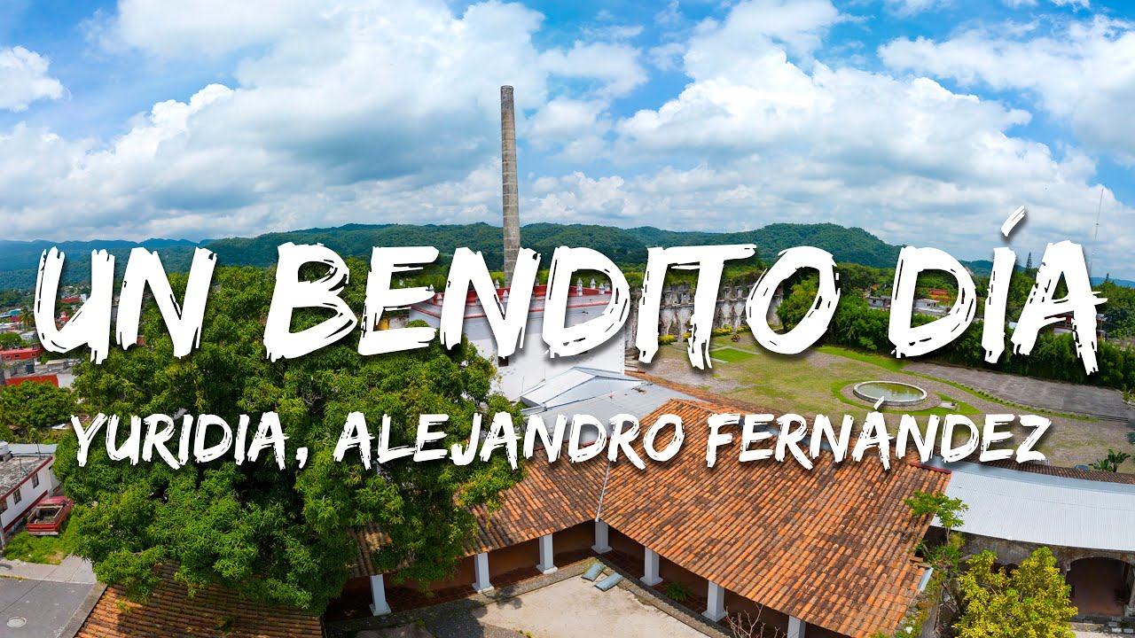 Yuridia, Alejandro Fernández - Un Bendito Día (Texto/Lyrics) - YouTube