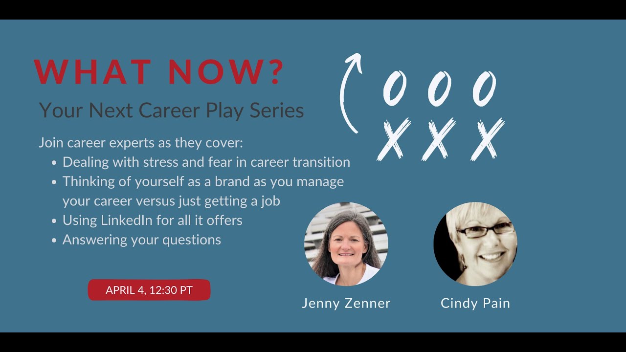 What Now? Your Next Career Play with Cindy Pain and Jenny Zenner - YouTube