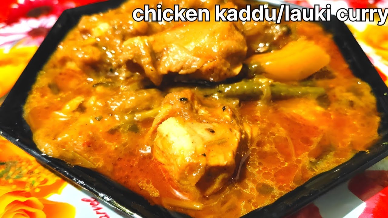 Chicken Kaddu Curry Recipe | Soft Chicken & Lauki Masala Curry ...