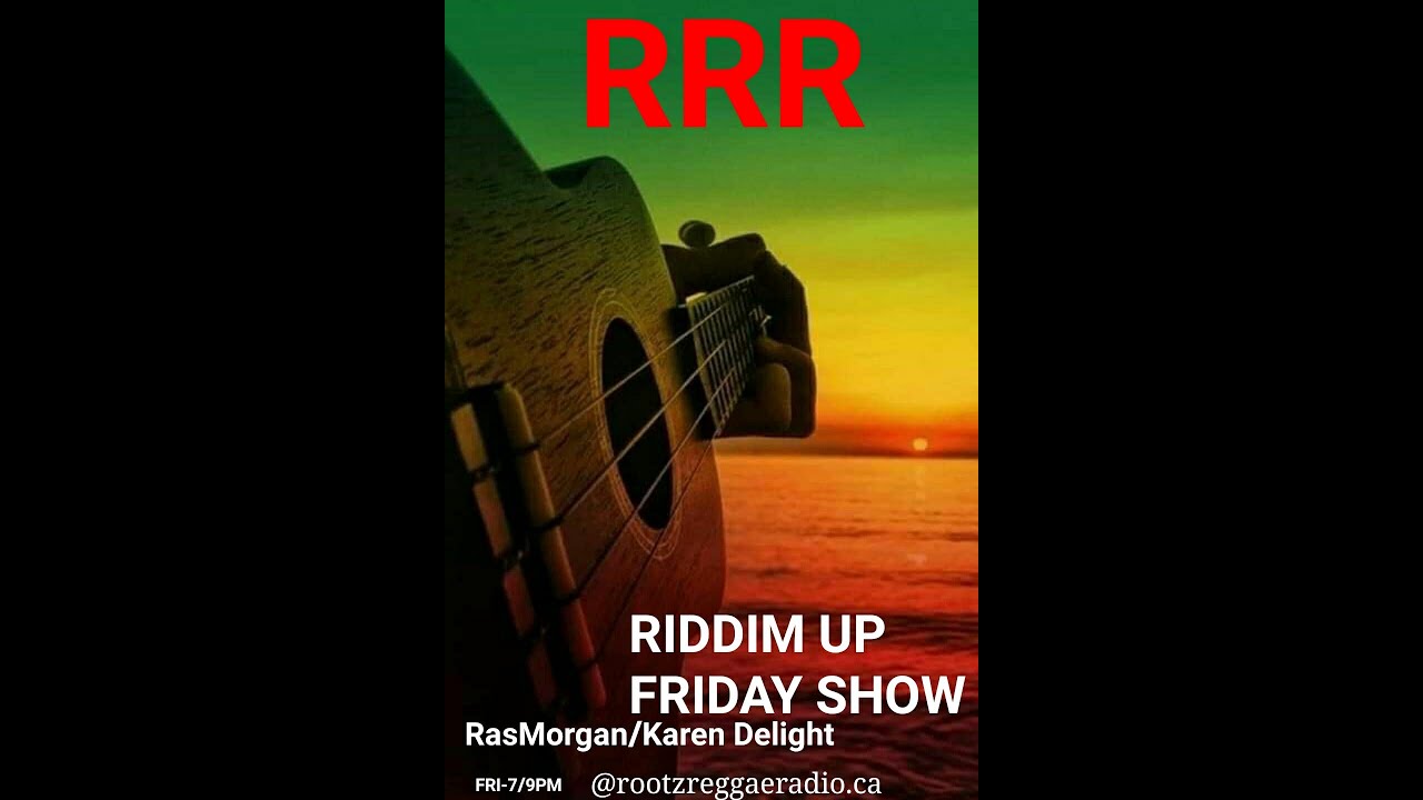 RIDDIM UP FRIDAY SHOW JAN-28.2022 - YouTube